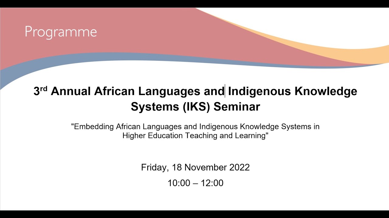 3rd Annual African Languages and Indigenous Knowledge Systems (IKS ...