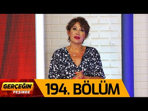 Gerçeğin Peşinde 194. Bölüm