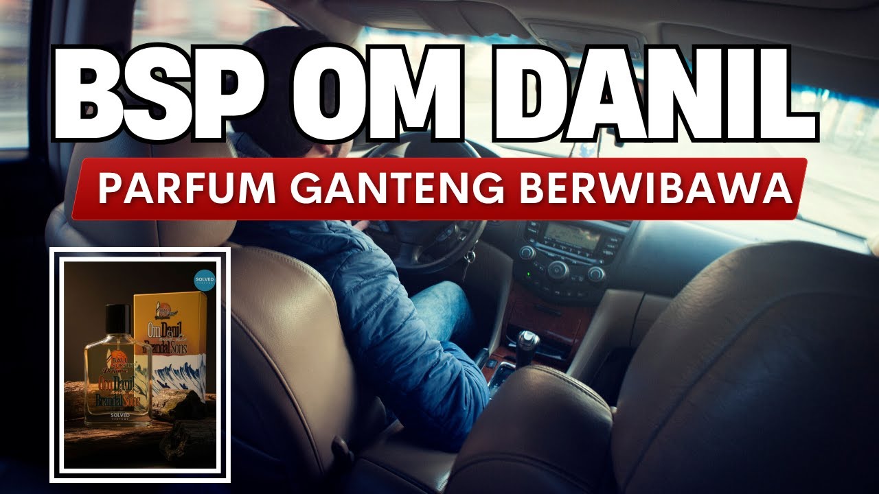 Review Parfum BSP Bali Surfers Om Danil And His Brandal Sons Pria Cowok ...