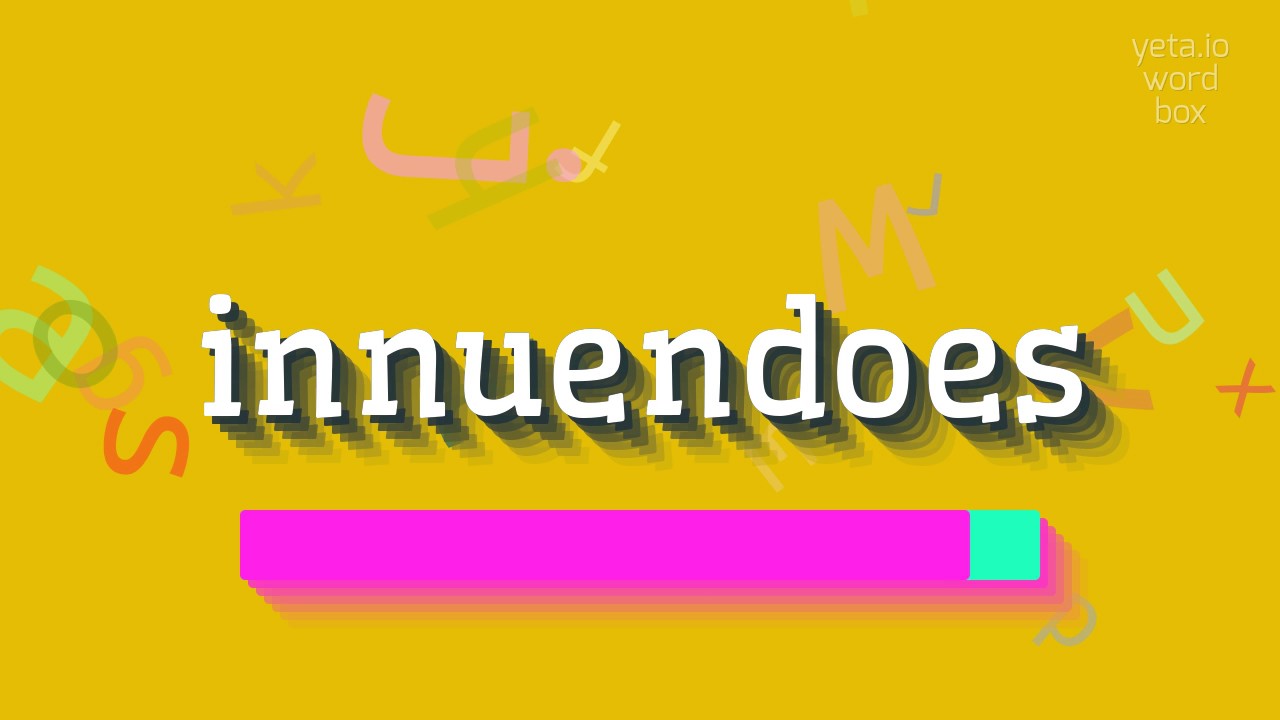 How to say "innuendoes"! (High Quality Voices) - YouTube