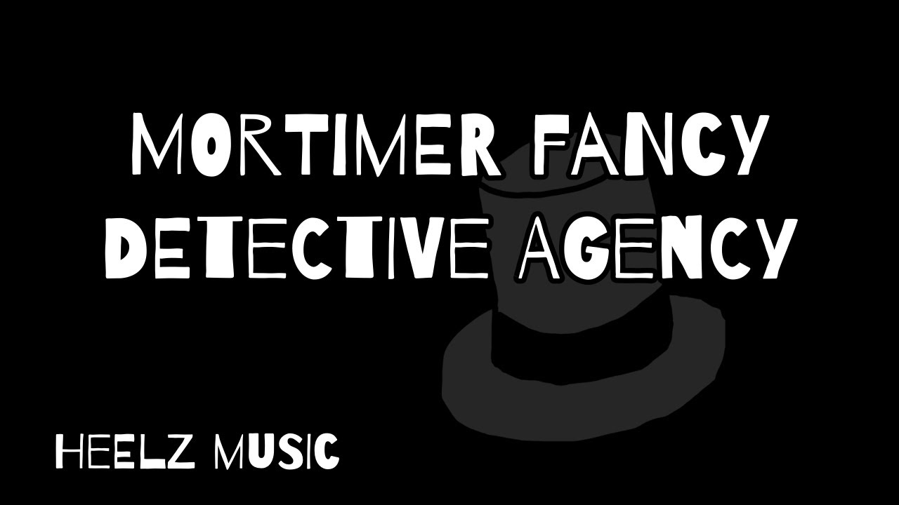 Mortimer Fancy Detective Agency - YouTube