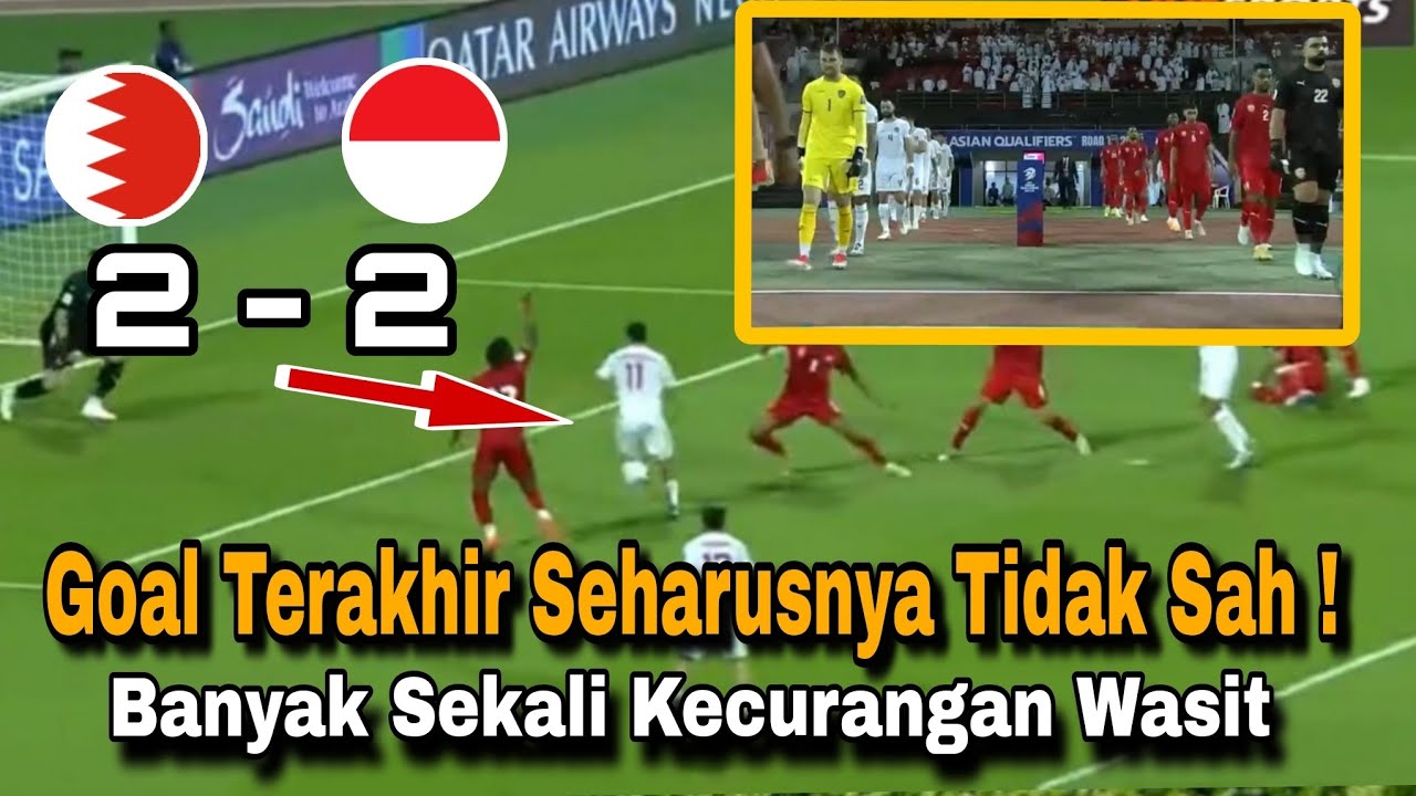 🔴 Wasit Overtime Parah ! FIFA harus Tindak tegas para pemain Bahrain penuh Sandiwara - YouTube