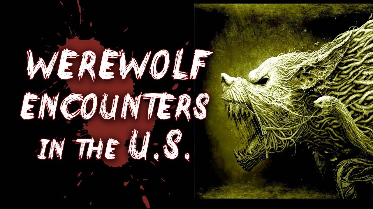6 Werewolf Encounters in the U.S. | Urban Legends & Haunts | # ...