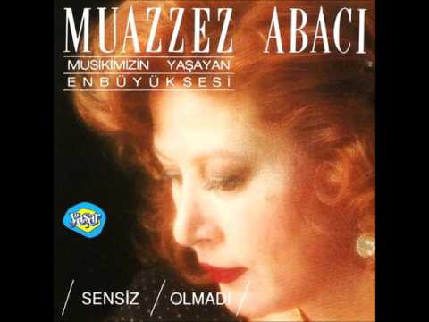 Muazzez Abacı - Sensiz Olmadı