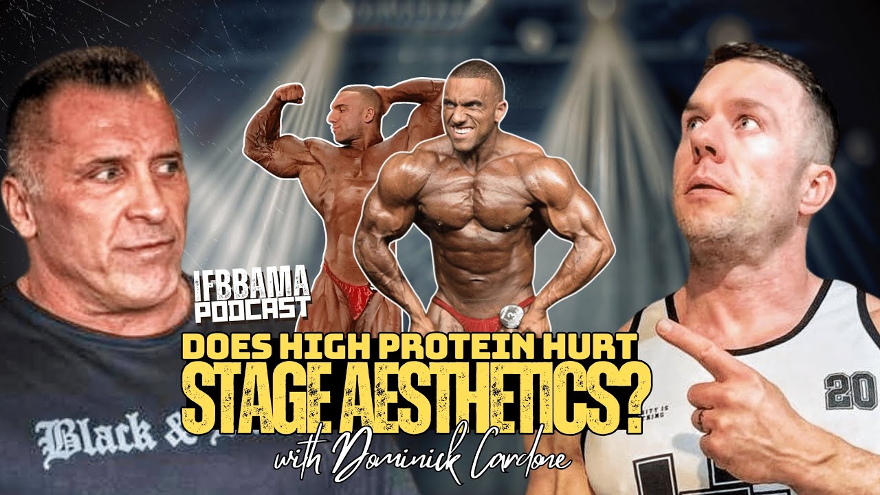 Does High Protein Compromise Stage Aesthetics? | Ep. 74 #IFBBAMAPODCAST ...