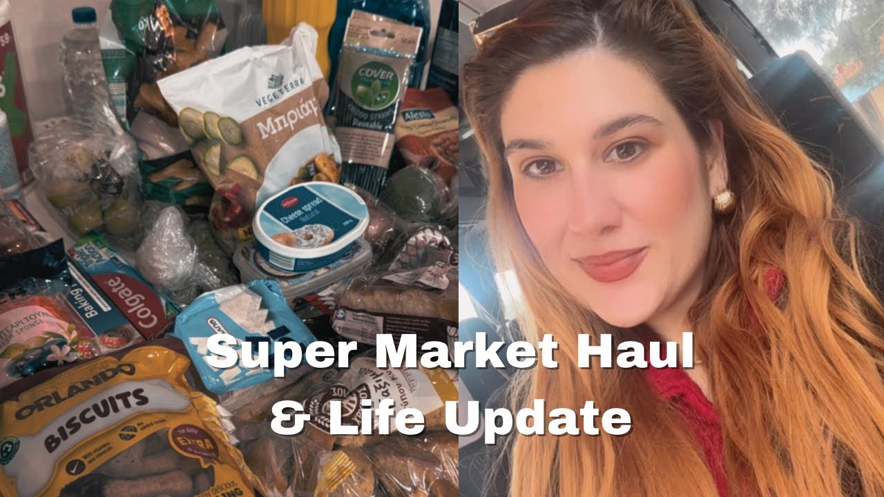 •Super Market Haul LIDL •Life Update || Ψώνια για το σπίτι & Τα νέα μου ...