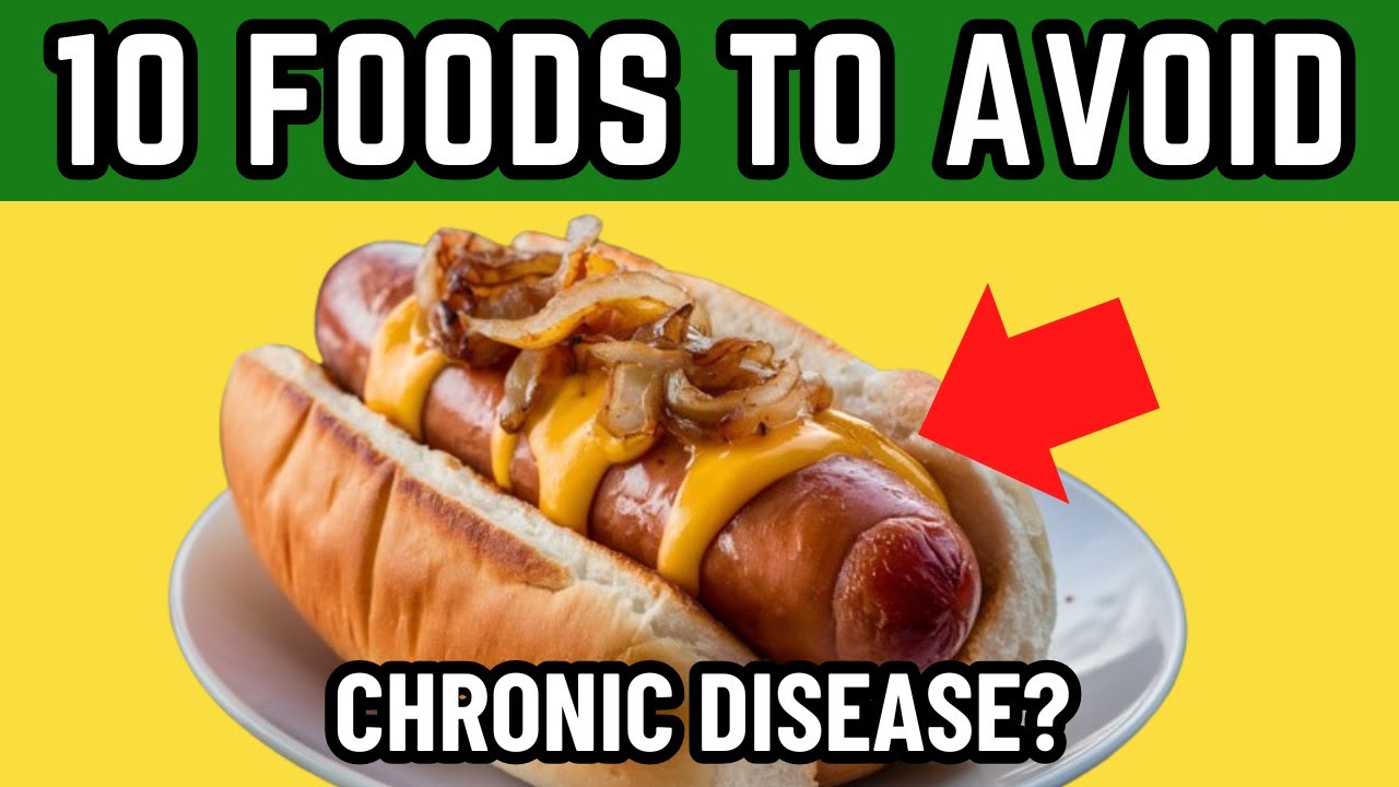 Top 10 Foods You Should Never Eat For Better Health 🍕 🍔 Youtube