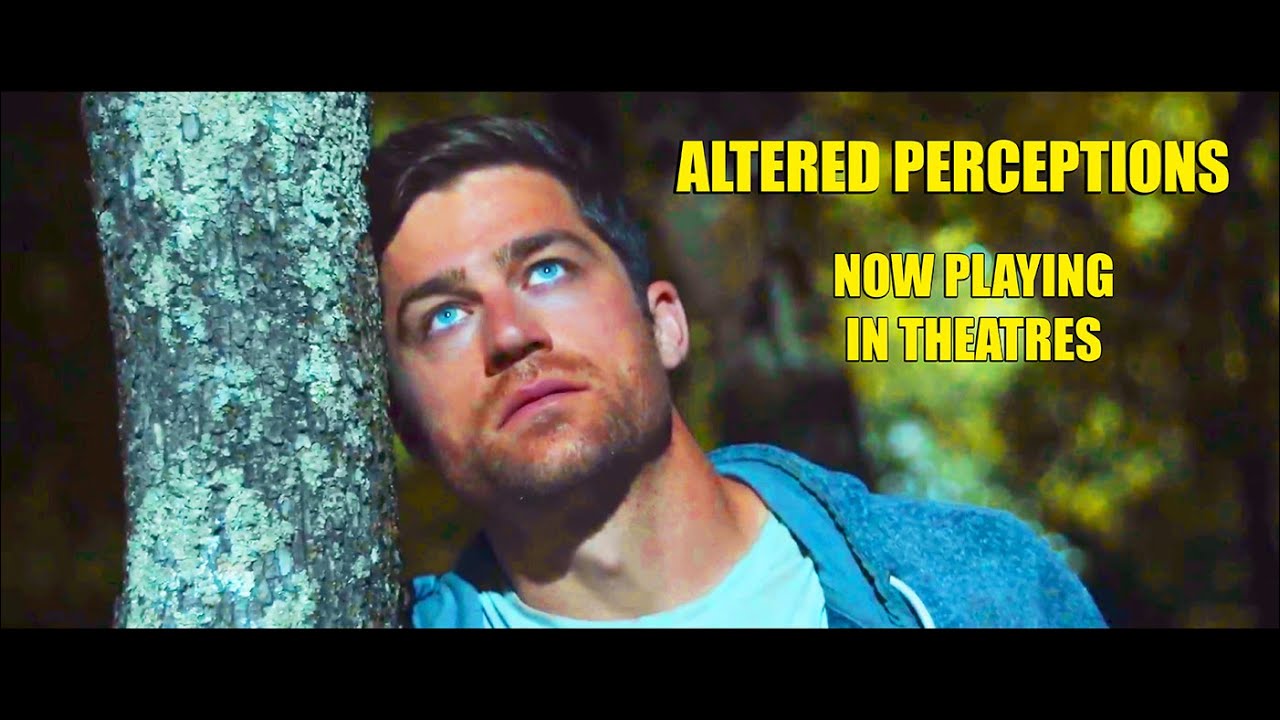 IN THEATRES SEPT 22 - Altered Perceptions -a Jorge Ameer film. (trailer ...