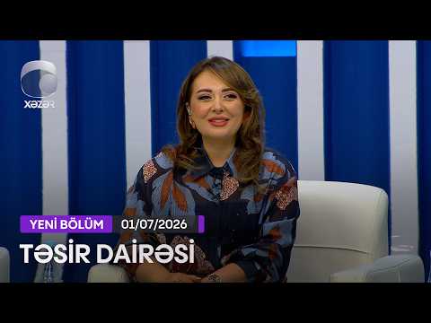 Təsir Dairəsi - 01.07.2026