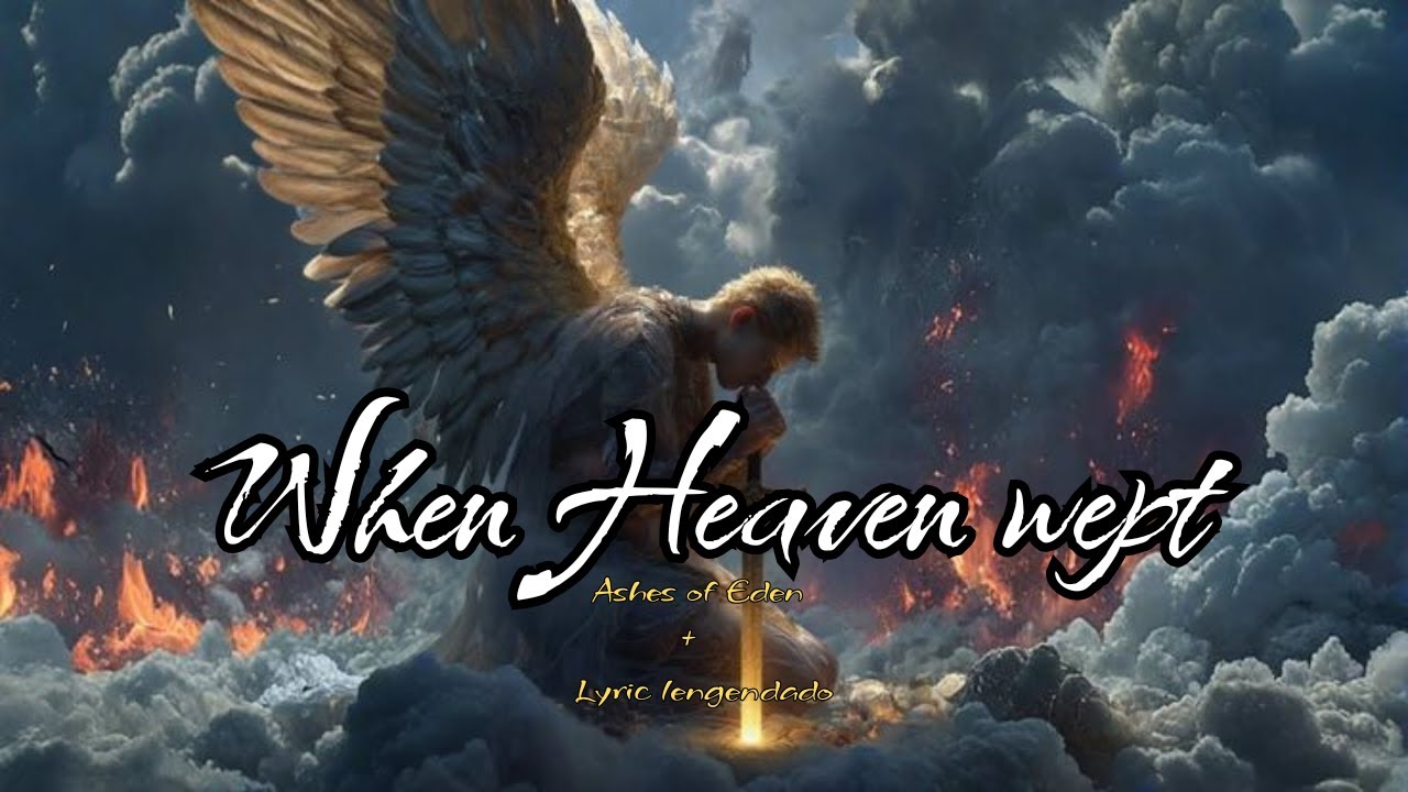 When Heaven Wept – Ashes of Eden | Lyrics + Traducción Português - YouTube