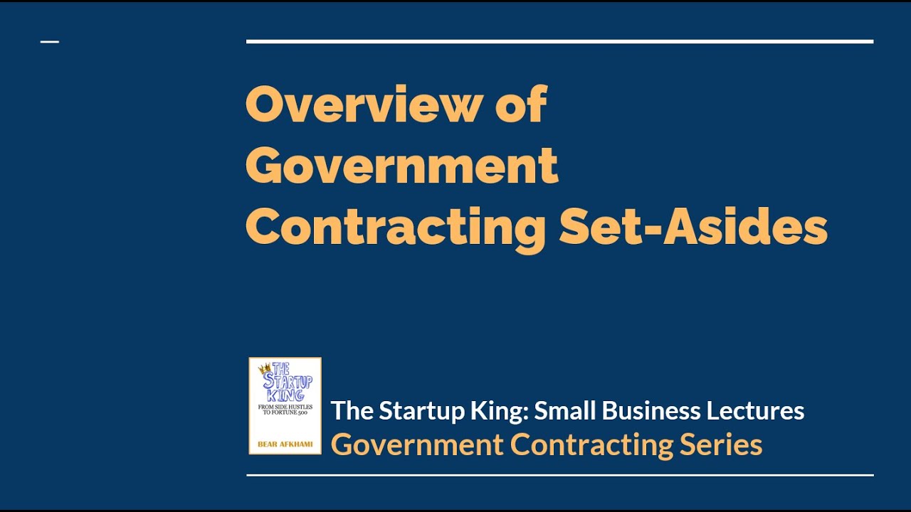 Overview of Government Contracting Set Asides - YouTube