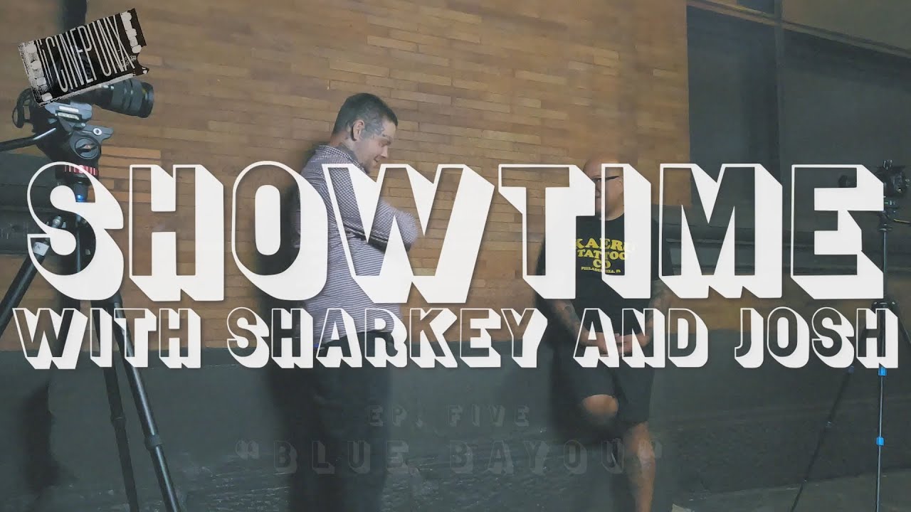 SHOWTIME w/ Sharkey and Josh: BLUE BAYOU - YouTube
