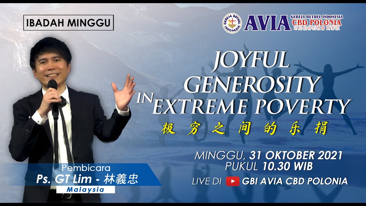IBADAH MINGGU, 31 OKTOBER 2021 | JOYFUL GENEROSITY IN EXTREME POVERTY ...