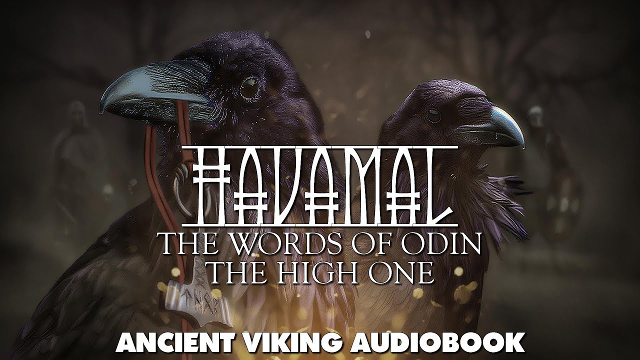 Hávamál - The Words Of Odin The High One - Ancient Viking Wisdom ...