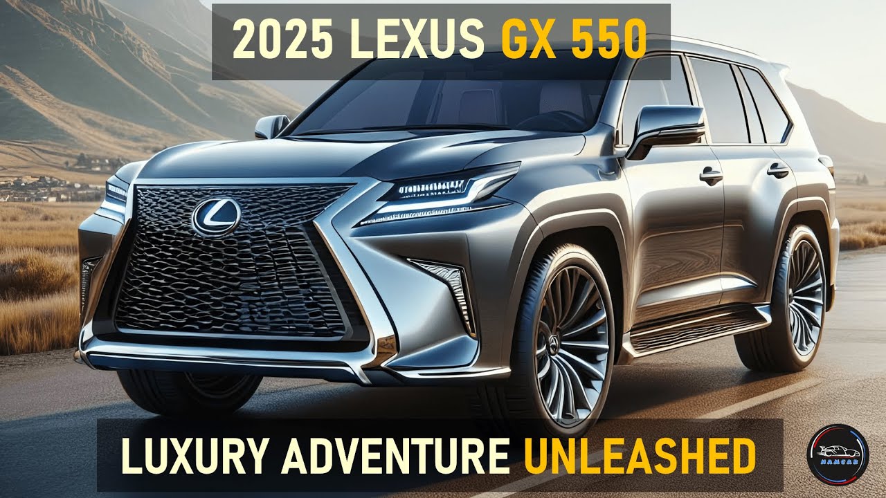 2025 LEXUS GX 550 REDEFINING LUXURY SUVS FOR THE MODERN ADVENTURER 2025 LEXUS GX 550 REDEFINING LUXURY SUVS FOR THE MODERN ADVENTURER