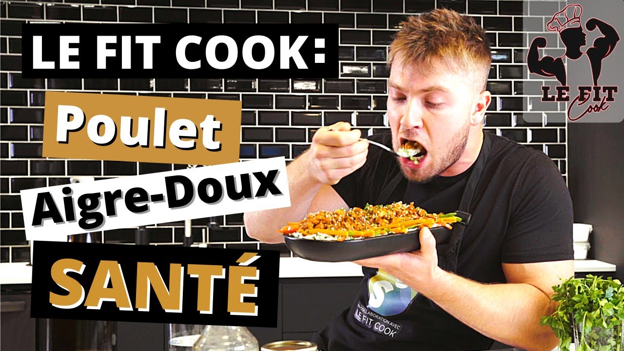 LE FIT COOK: Poulet Aigre-Doux Santé - YouTube