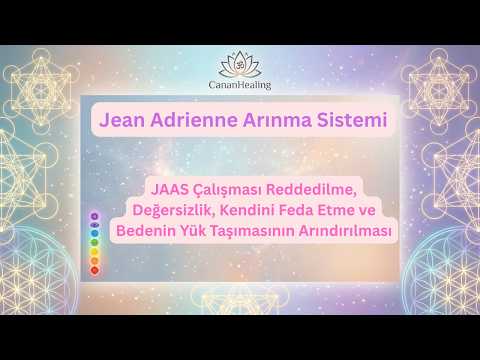 JAAS Çalışması  Reddedilme, Değersizlik, Kendini Feda Etme ve Bedenin Yük Taşımasının Arındırılması
