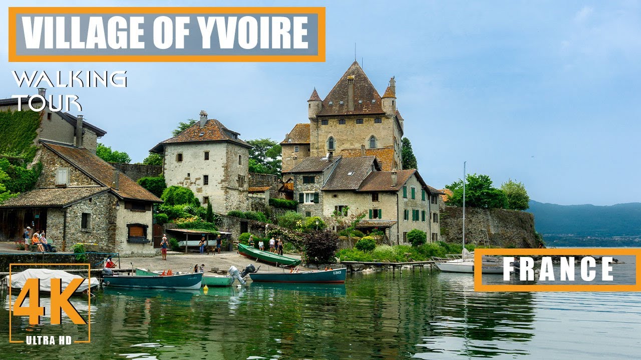 YVOIRE, FRANCE 4K Walking Tour 2023 | Secret Paradise - YouTube