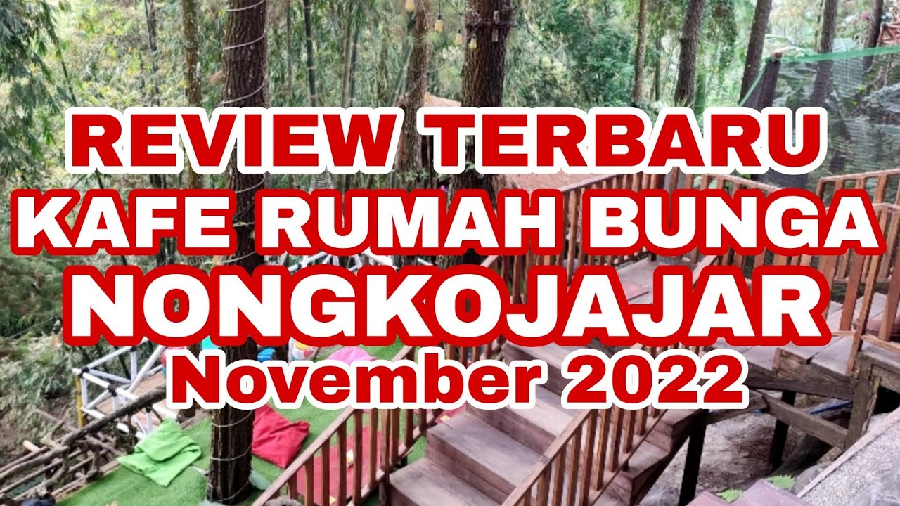 KAFE BUNGA NONGKOJAJAR || VIEW TERBARU NOVEMBER 2022@edymuly - YouTube
