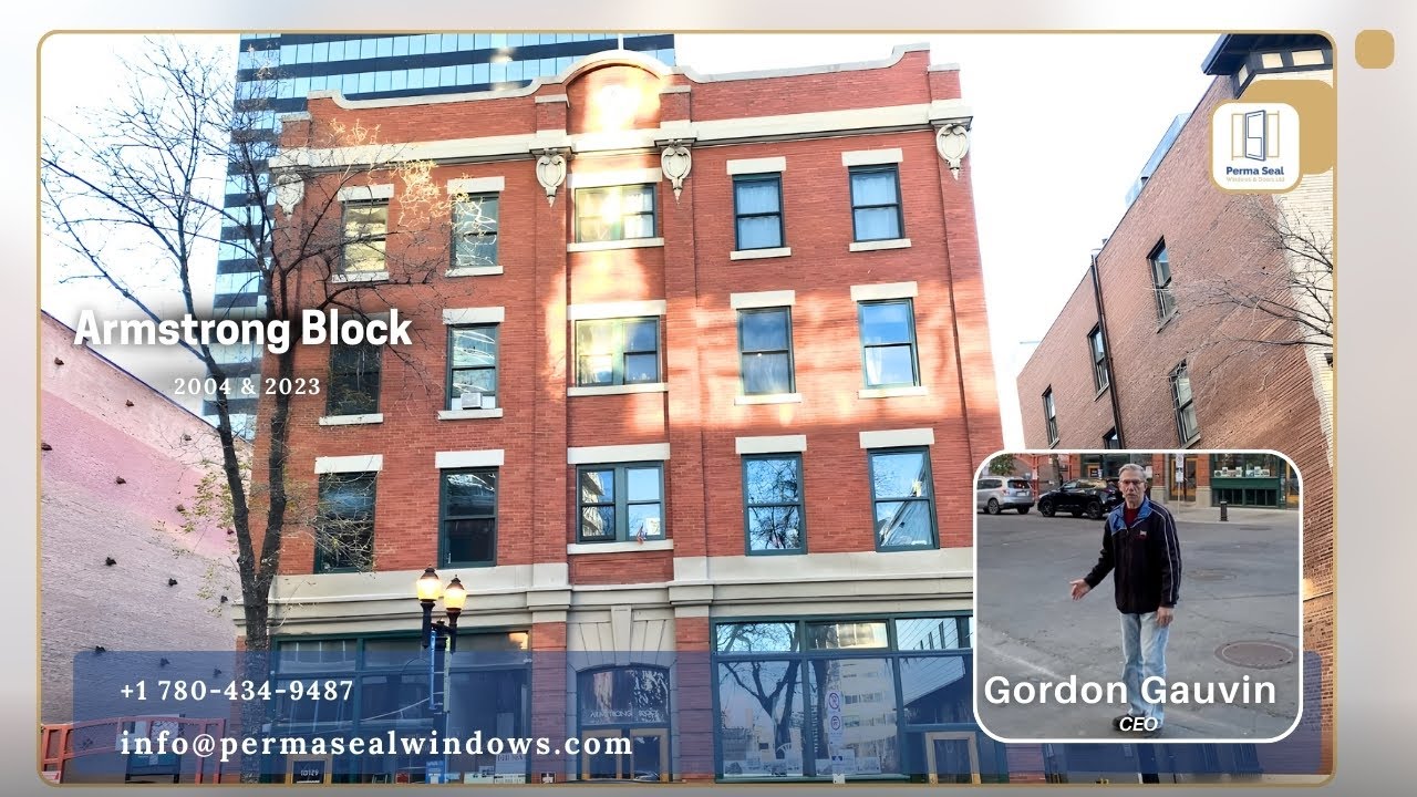 Restoring Edmonton’s Historic Armstrong Block | Perma Seal Windows and ...
