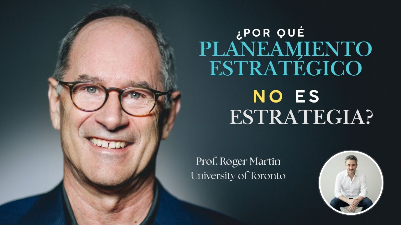¿Por qué Planeamiento estratégico no es #estrategia? Roger Martin y una ...