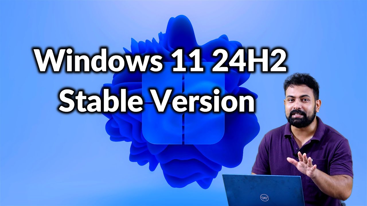 windows 11 (24H2) stable version new update new features and important ...