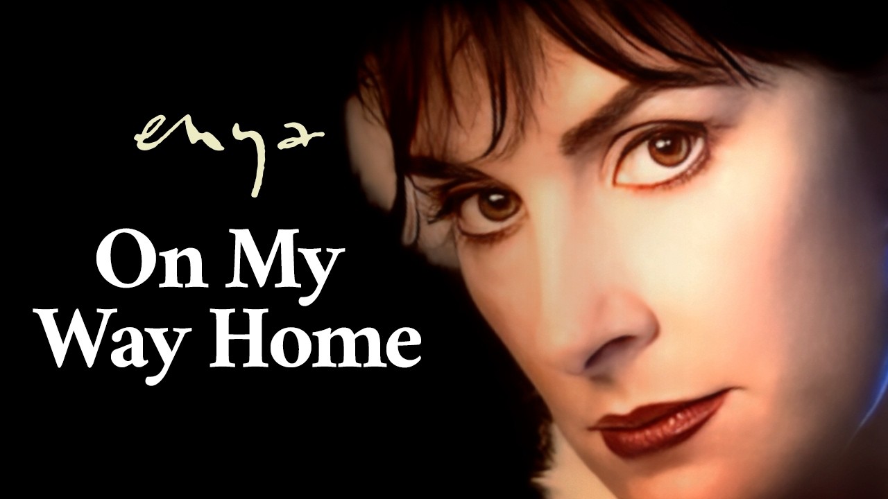Enya - On My Way Home (Official Video) - YouTube