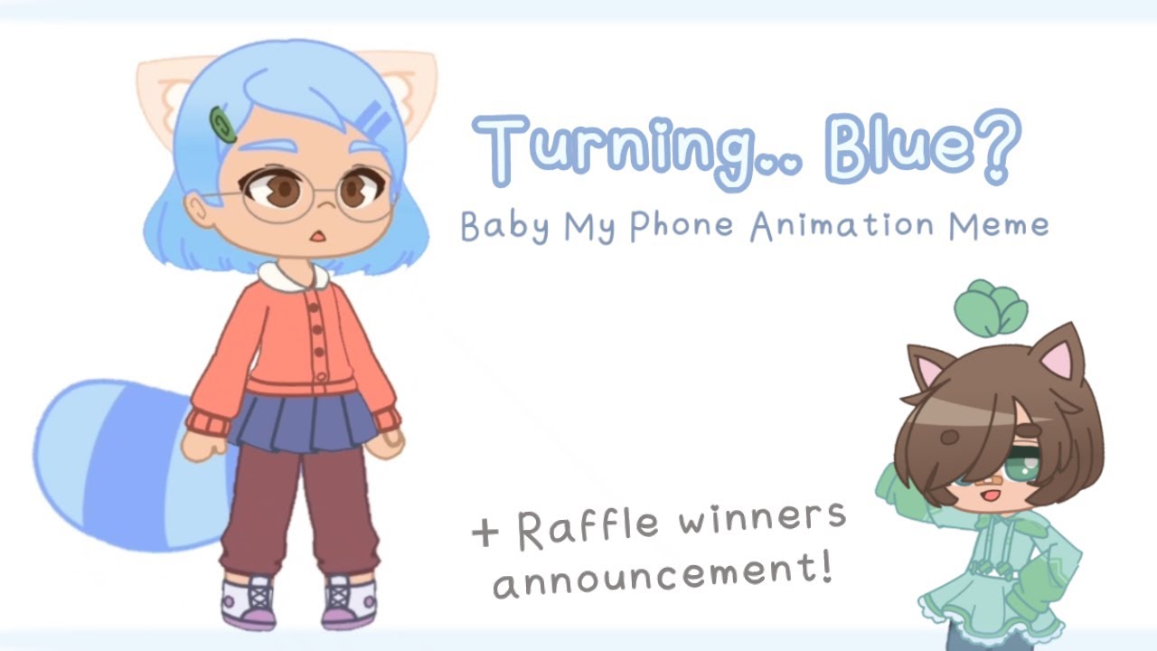 🌱 Turning.. Blue? || Baby My Phone Meme || Turning Red || Gacha Club ...