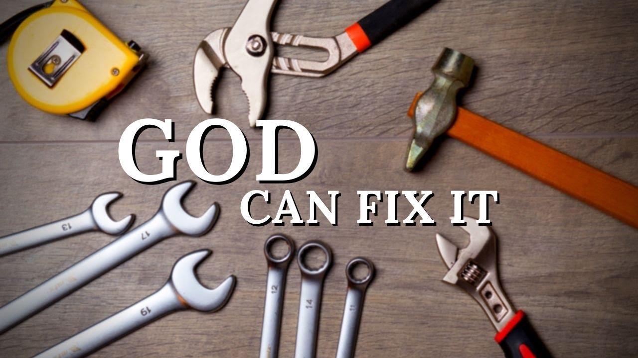 God Can Fix It - YouTube