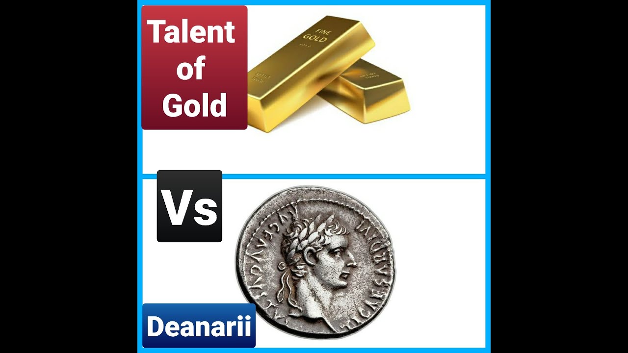 The 10,000 Talents of Gold VS 100 Deanarii in Matthew 18:21-35 ...