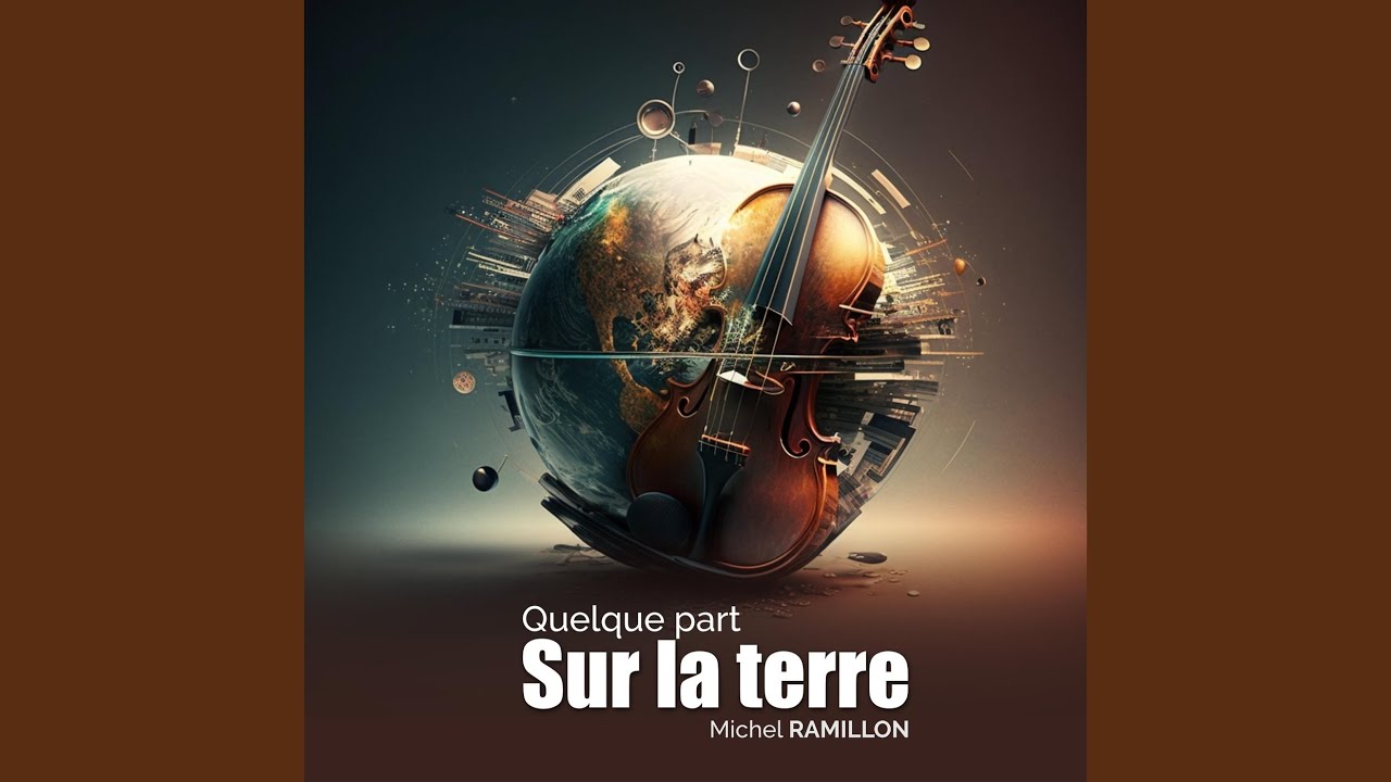 Quelque part sur la terre - YouTube