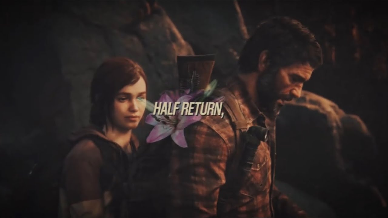 Half Return- The Last Of Us - YouTube