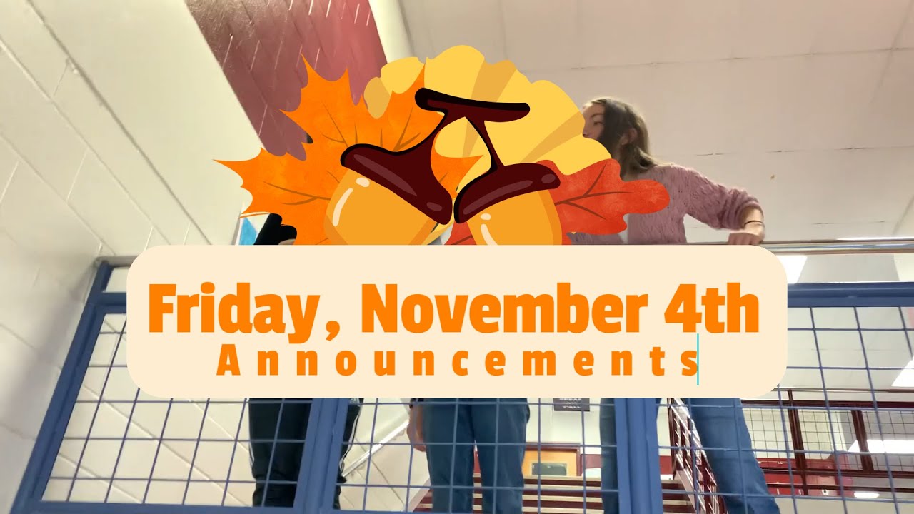 Morning Announcements for Friday, November 4th - YouTube