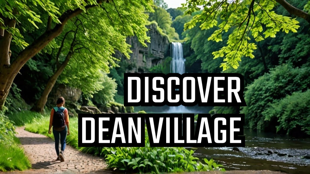 Discovering Dean Village, Water of Leith Waterfall & Stockbridge: A ...