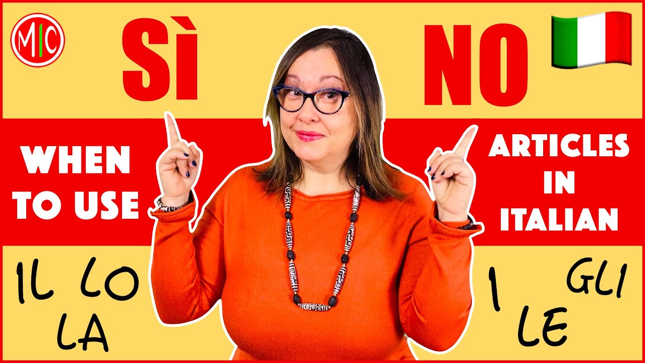 Articolo SÌ o NO? When to use definite articles in Italian | Learn ...