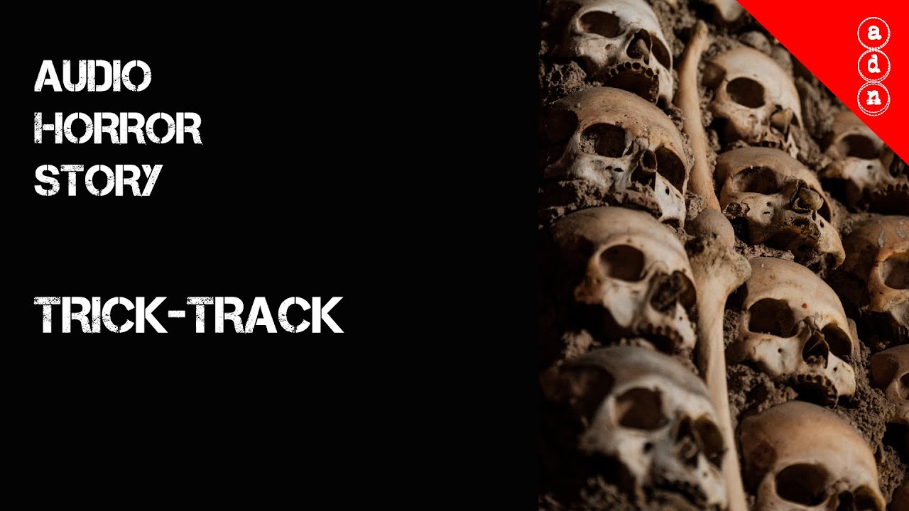 Audio horror story - Trick track - [OC] [2020] - YouTube