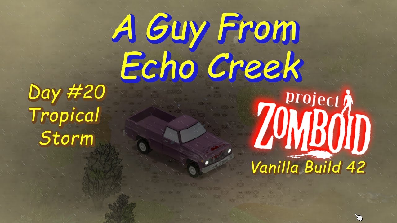 Build 42 Project Zomboid | A guy From Echo Creek #20 Cultists in a Tropical Storm - YouTube