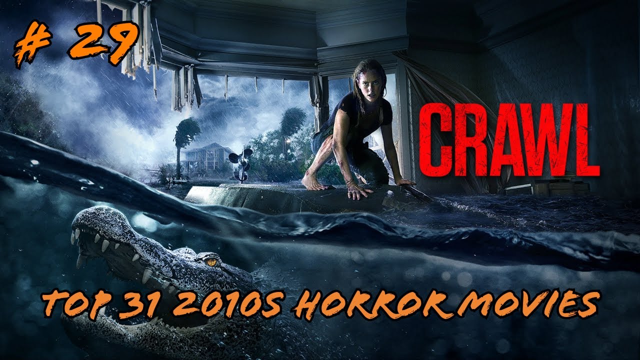 31 2010s Horror Movies For Halloween: # 29 Crawl - YouTube