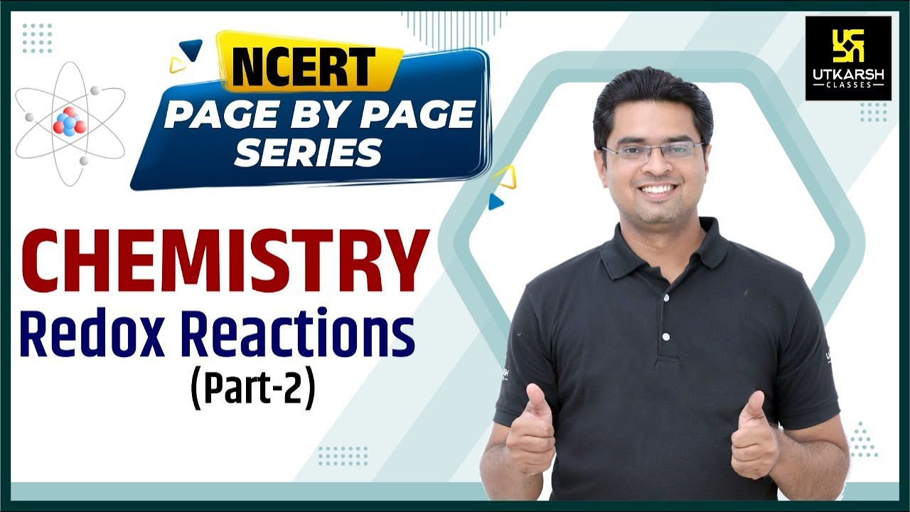 Redox Reactions (part 2)| Chemistry | NCERT Page By Page Series | By ...