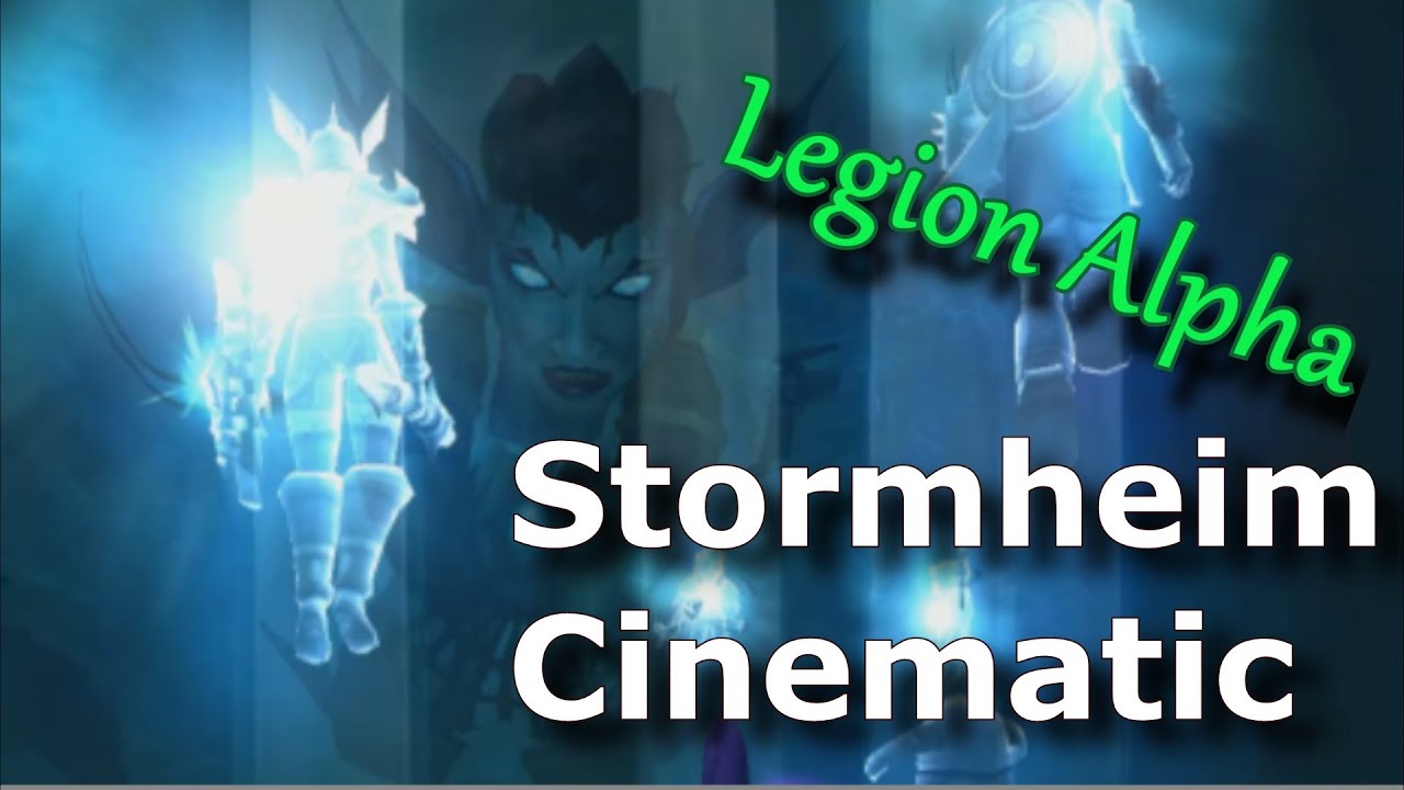 [Legion Alpha] Stormheim Cinematic - YouTube