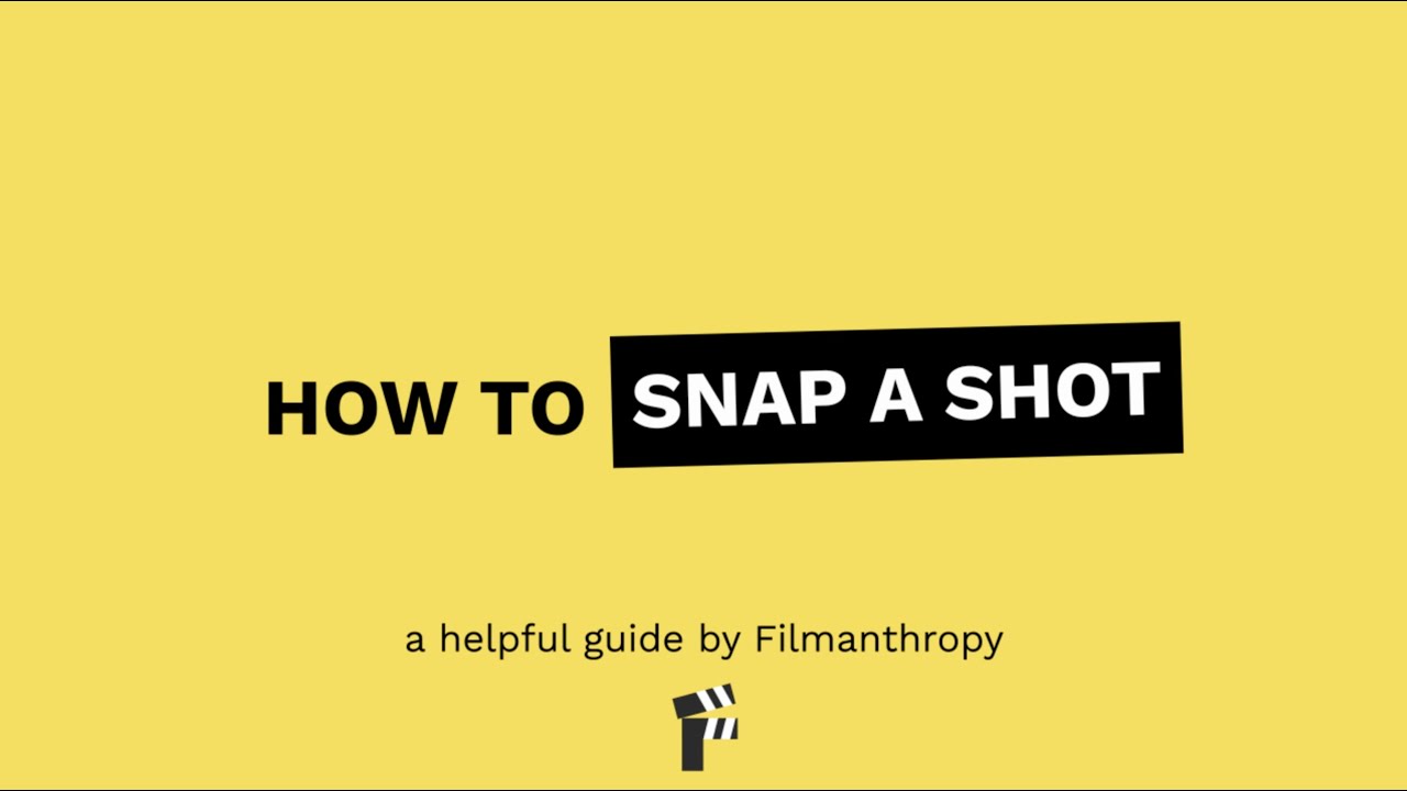 HOW TO: SNAP A SHOT - YouTube