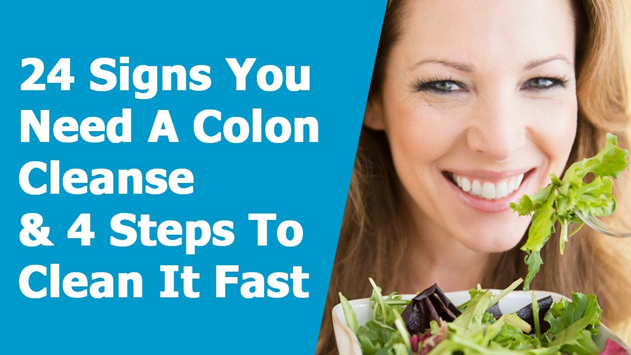24 Signs You Need A Colon Cleanse & 4 Steps To Clean It Fast - YouTube