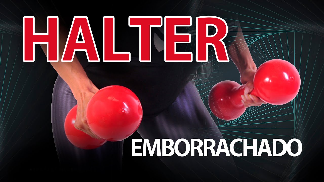 HALTER EMBORRACHADO EXERCÍCIOS EM CASA | Peso Para Musculação - Peso ...