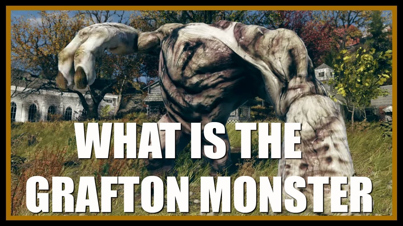 Fallout 76: The Grafton Monster - YouTube