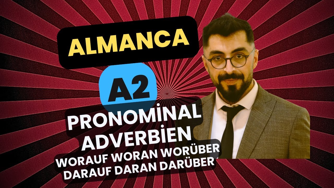 ALMANCA: A2 - DERS 14 Pronominal Adverbien / Woran - Worauf - Worüber ...