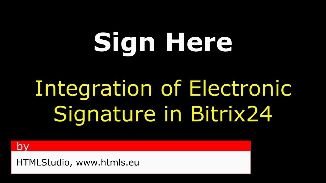 Sign Here - Integration of Electronic Signature in Bitrix24 - YouTube