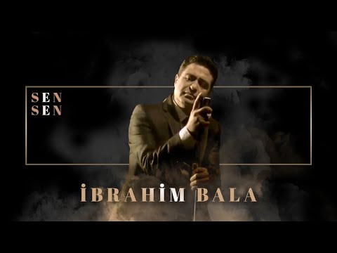 İbrahim Bala - Sen Sen (Official Audio Video)
