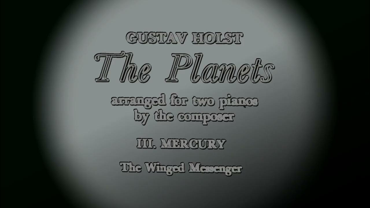 Holst: The Planets for 2 Pianos - III. Mercury - YouTube