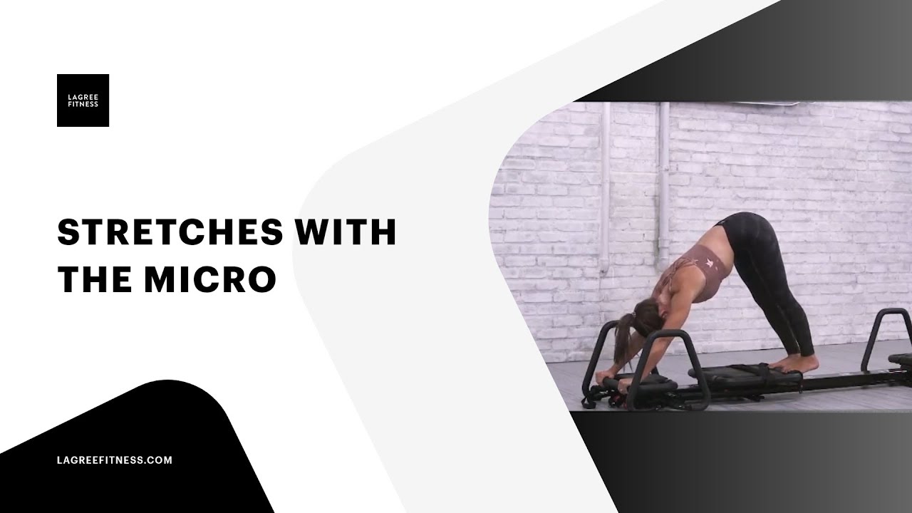 Mastering the Micro: Stretches with the Micro - YouTube