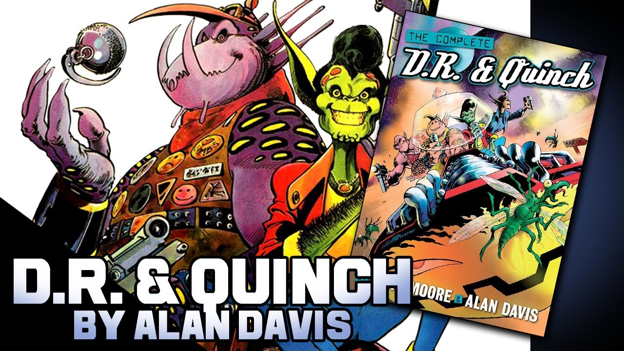 ART FOR INSPIRATION - D.R. & Quinch by Alan Davis - YouTube